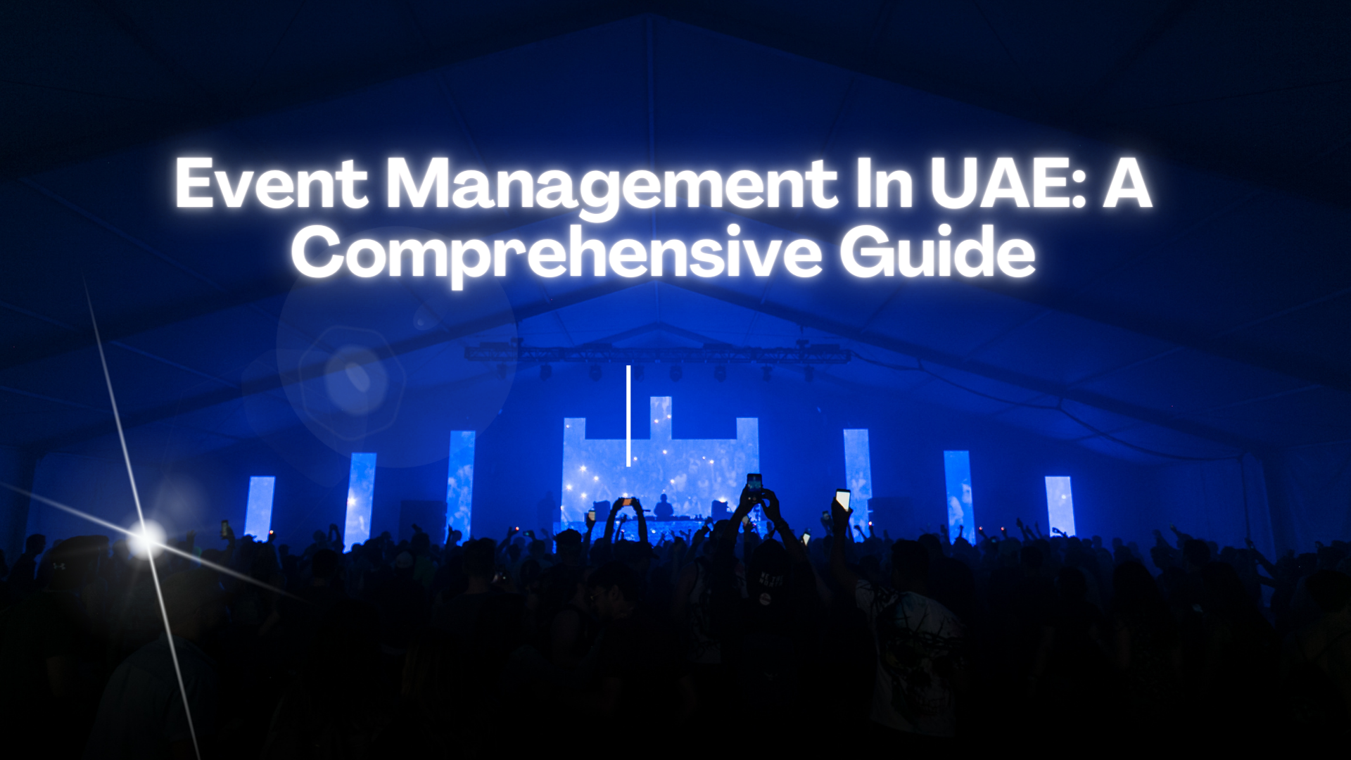 Event Management in UAE: A Comprehensive Guide